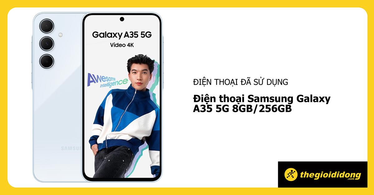 Mua Điện thoại Samsung Galaxy A35 5G 8GB/256GB cũ, rẻ hơn từ 30-70% so ...